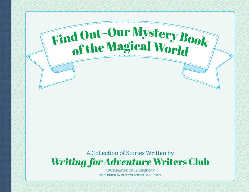 Student Writing Gallery Archives - 826michigan